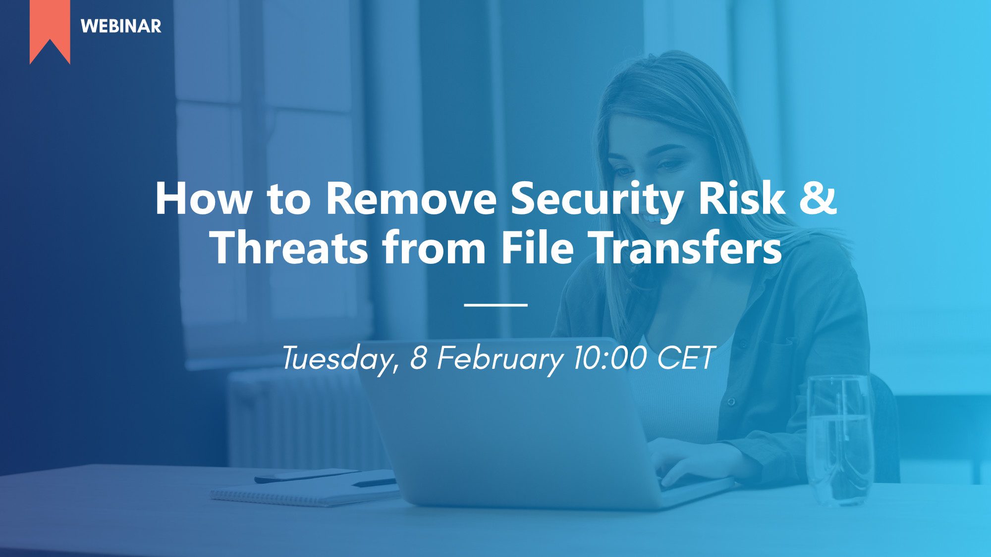 How to Remove Security Risk & Threats from File Transfers BlueFinch-ESBD